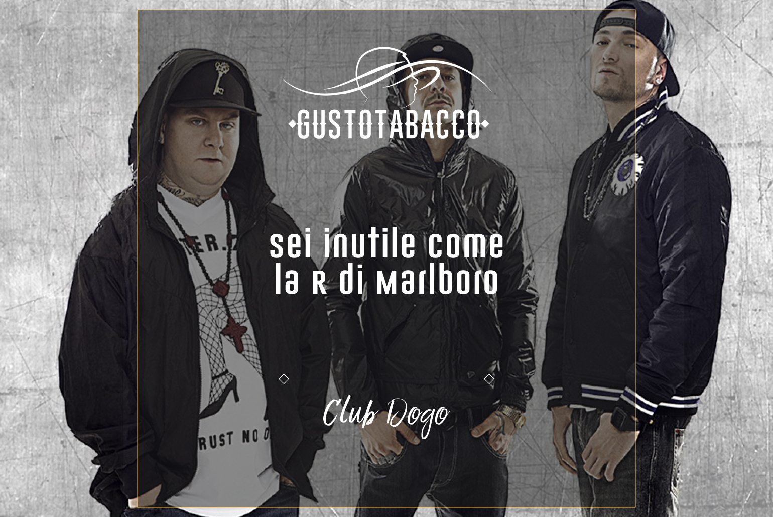 Club Dogo - Gusto Tabacco