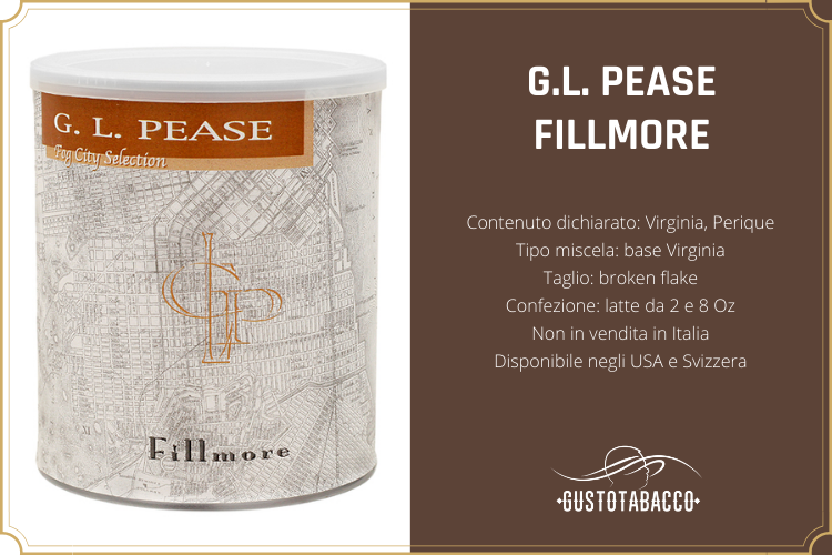 G.L. Pease Fillmore - Gusto Tabacco